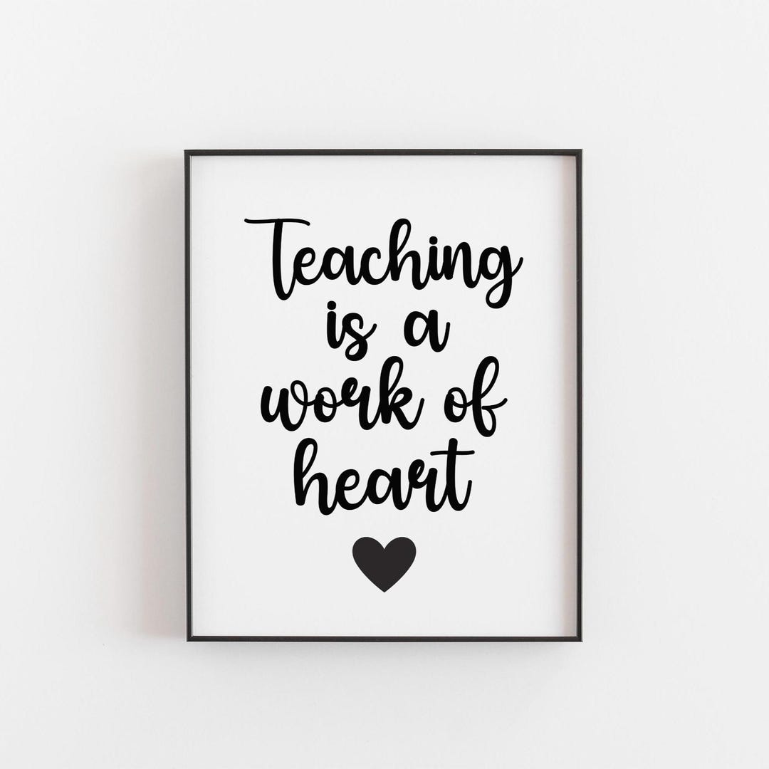 Teacher Appreciation Gift Print Teaching is A Work of Heart Thank You ...