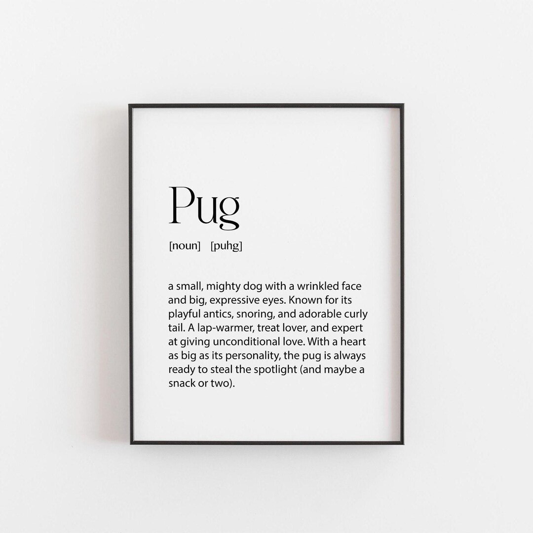 Pug Definition Print Cute Dog Art Funny Pet Gift Pug Lover Decor Quirky ...