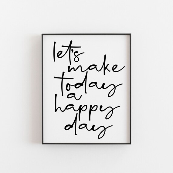 Lets Make Today a Happy Day Print Quote Poster Children Room - Etsy UK