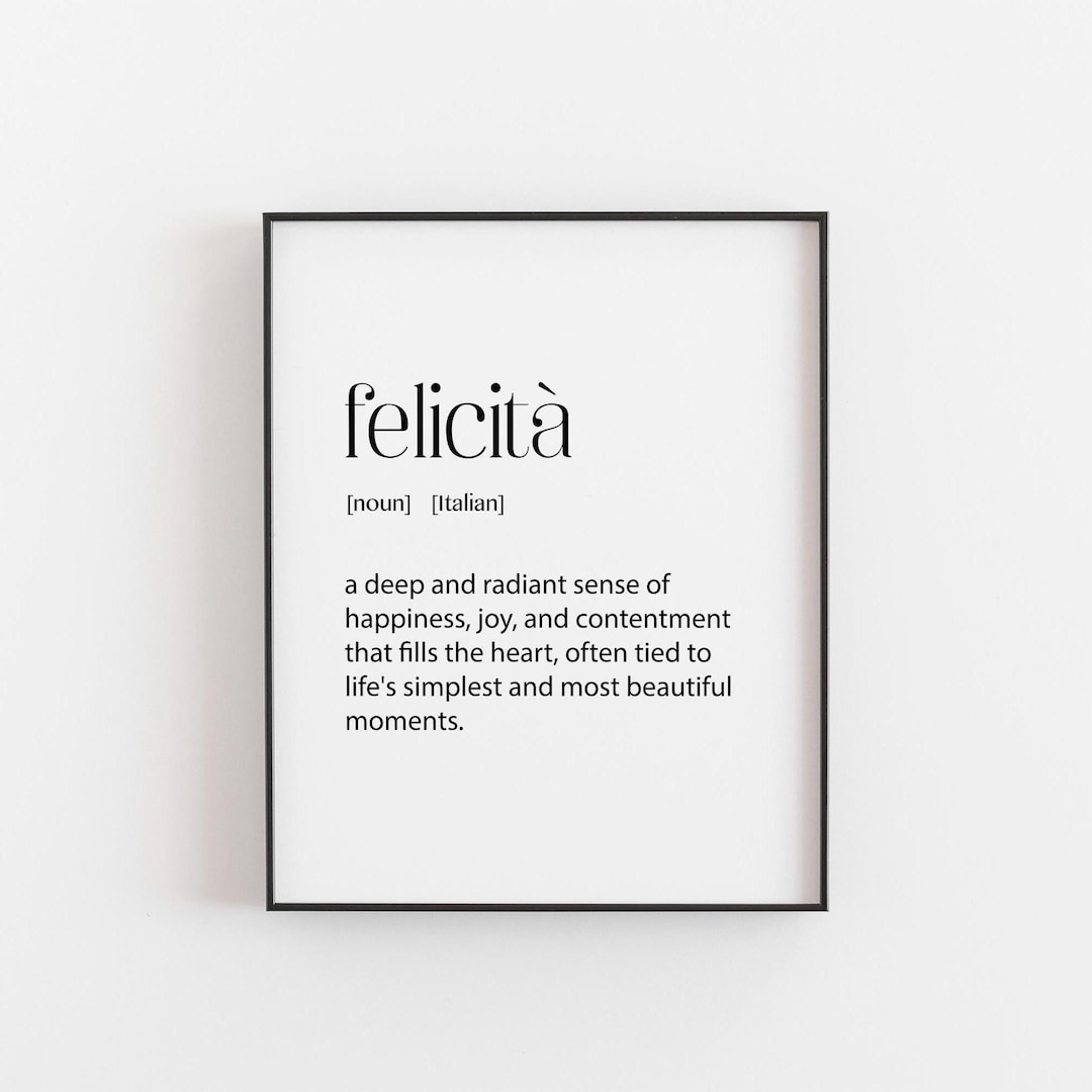 Felicità Italian Word Print – Happiness Definition Wall Art, Minimalist ...