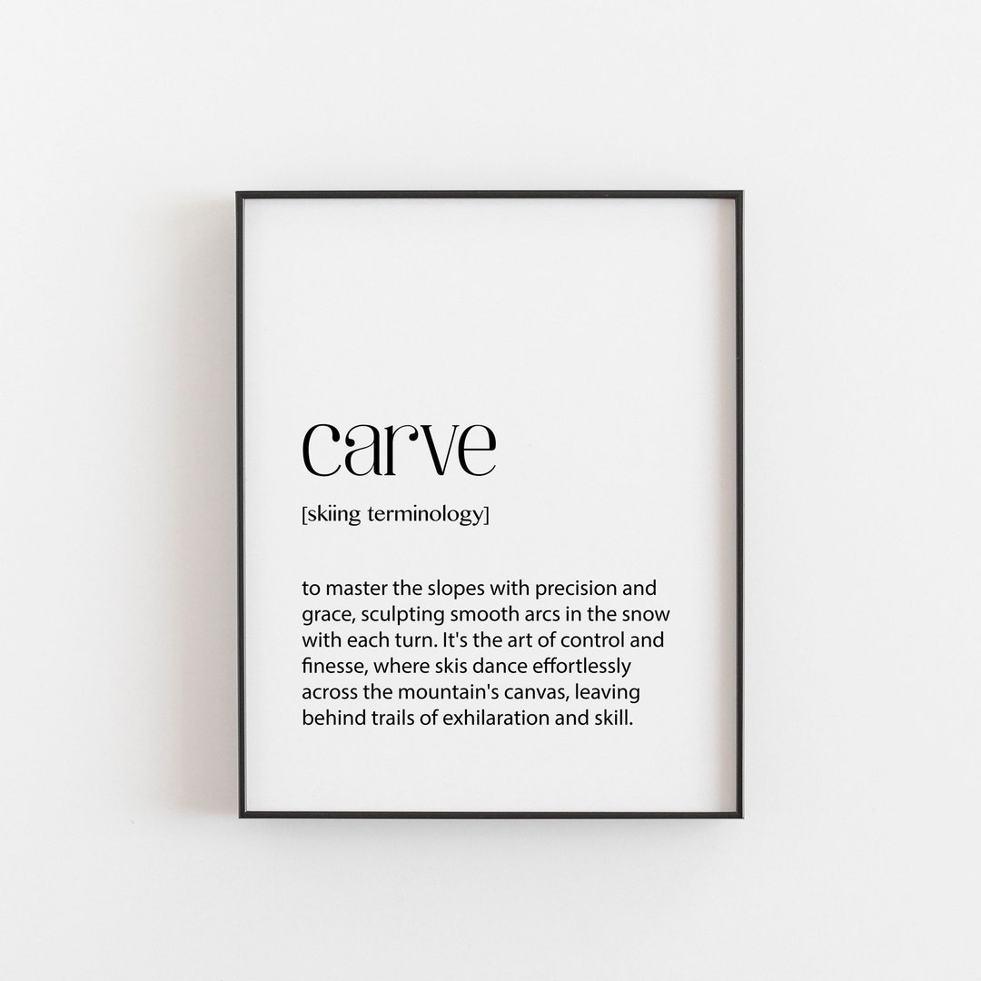 Skiing Print for the Definition Carve, Snowboarding Print, Ski Slang ...