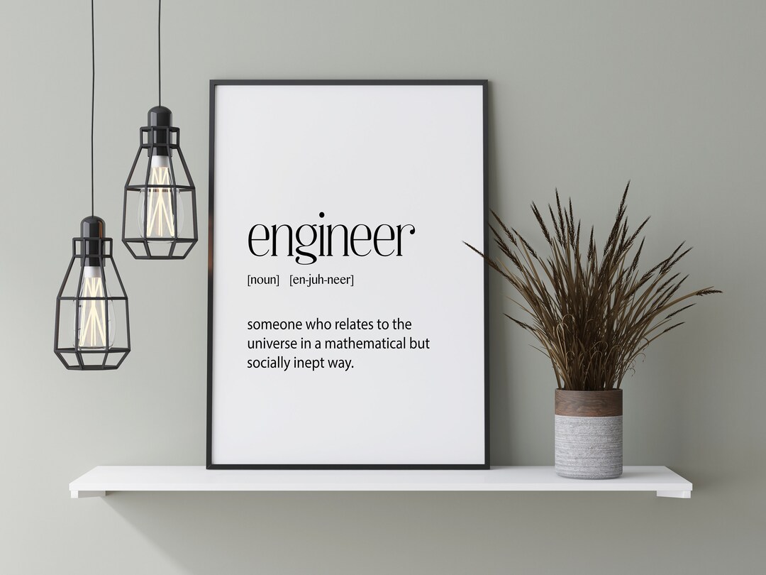 Engineer Art, Engineer Definition, Engineer Gift, Engineering Gift ...