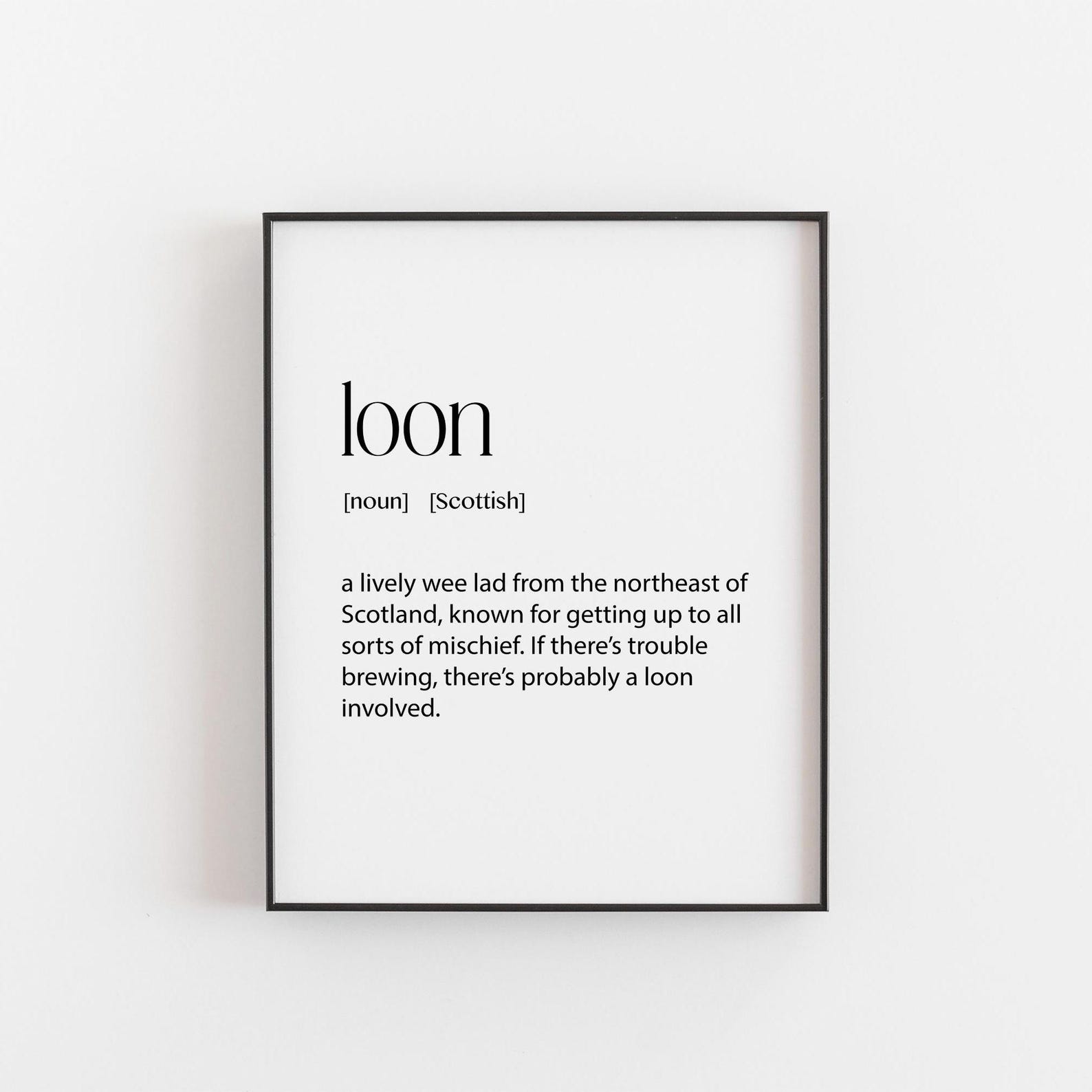 Loon Definition Print – Scottish Wall Art, Funny Lad Gift, Scots ...