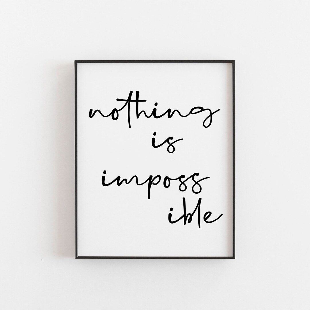 Rien n'est impossible, impression d'art mural, pensée positive, cadeaux ...