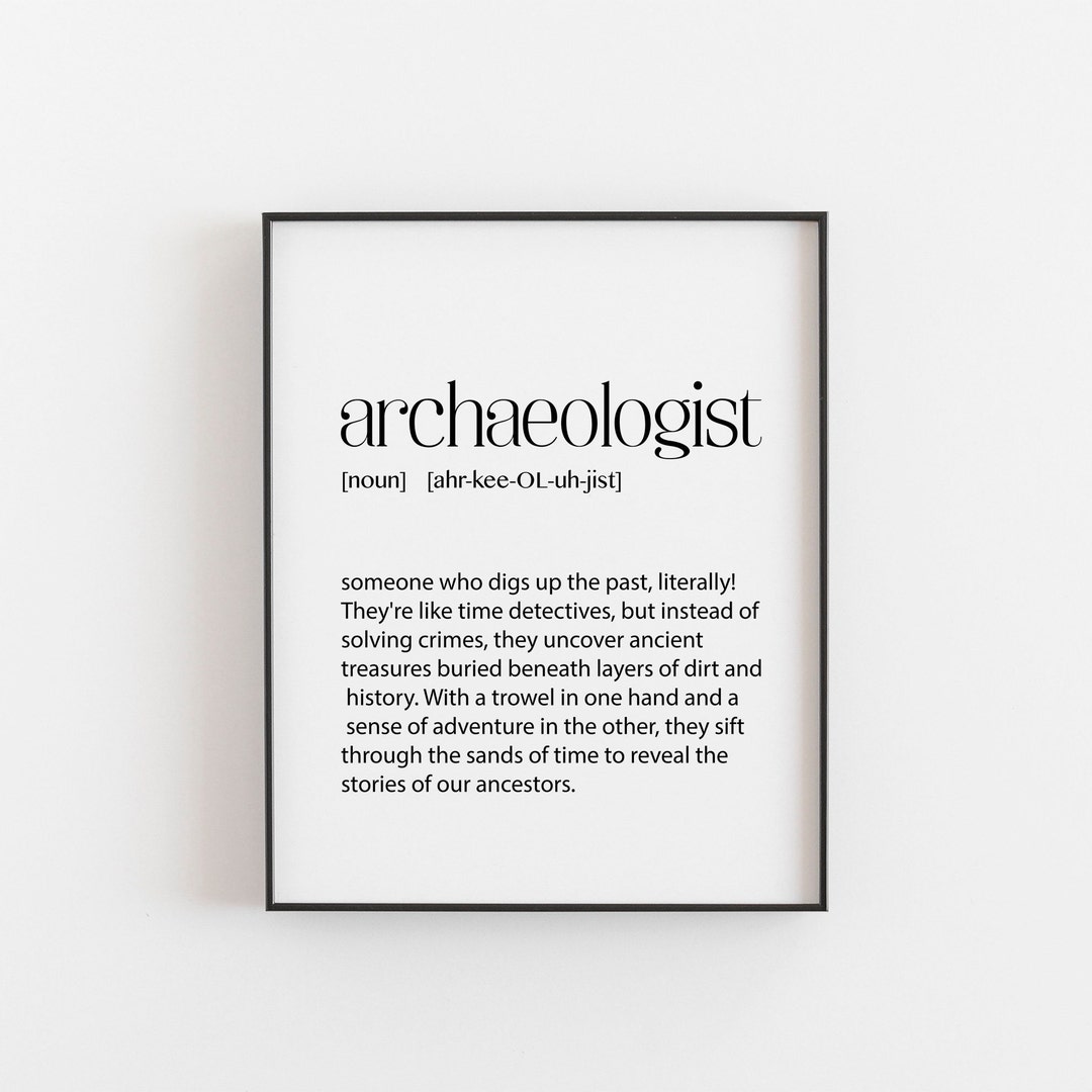 Archaeologist Definition Wall Art Decor, Typography Print, Archaeology ...