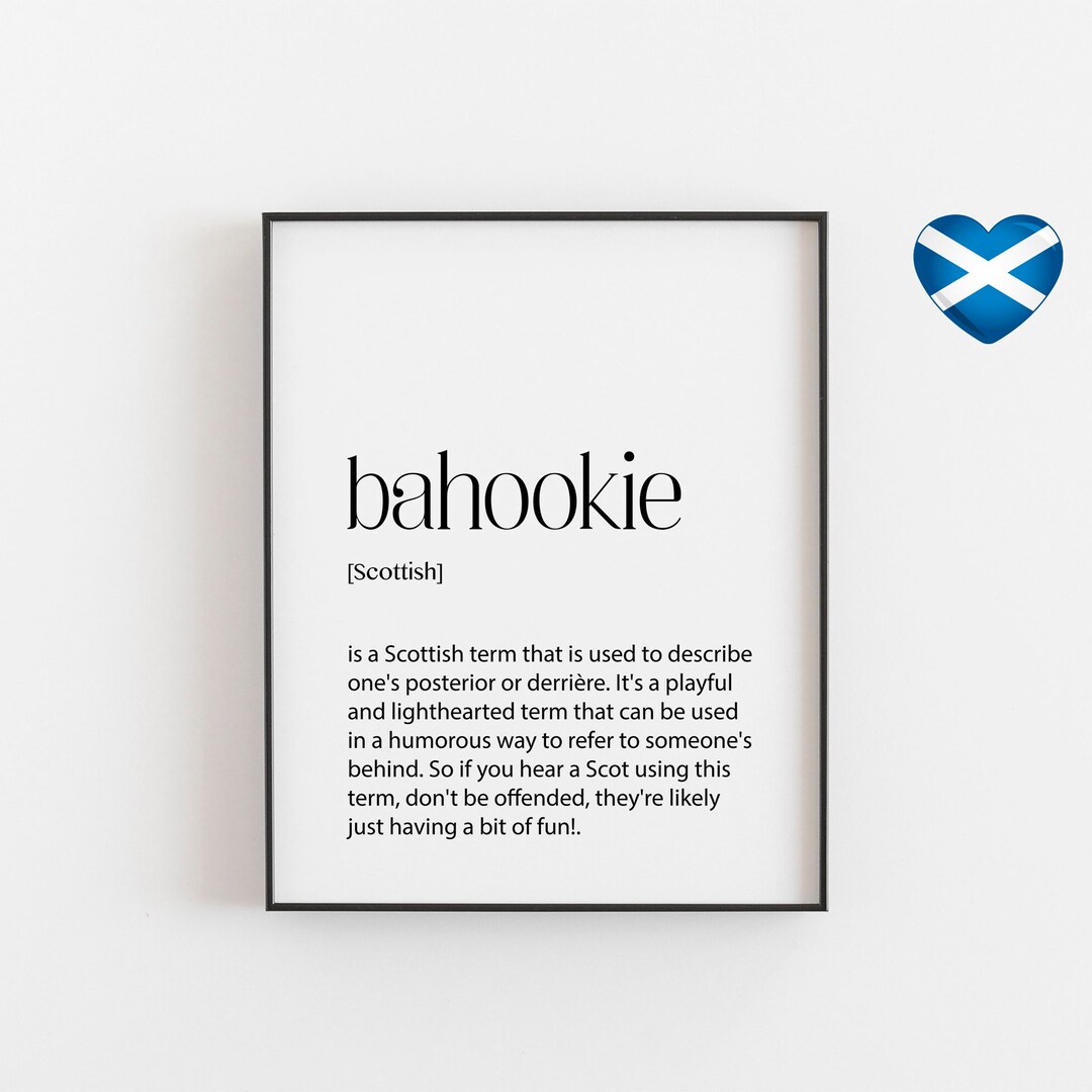 Scottish Print Bahookie Definition Wall Art Fun Scottish Slang Home ...