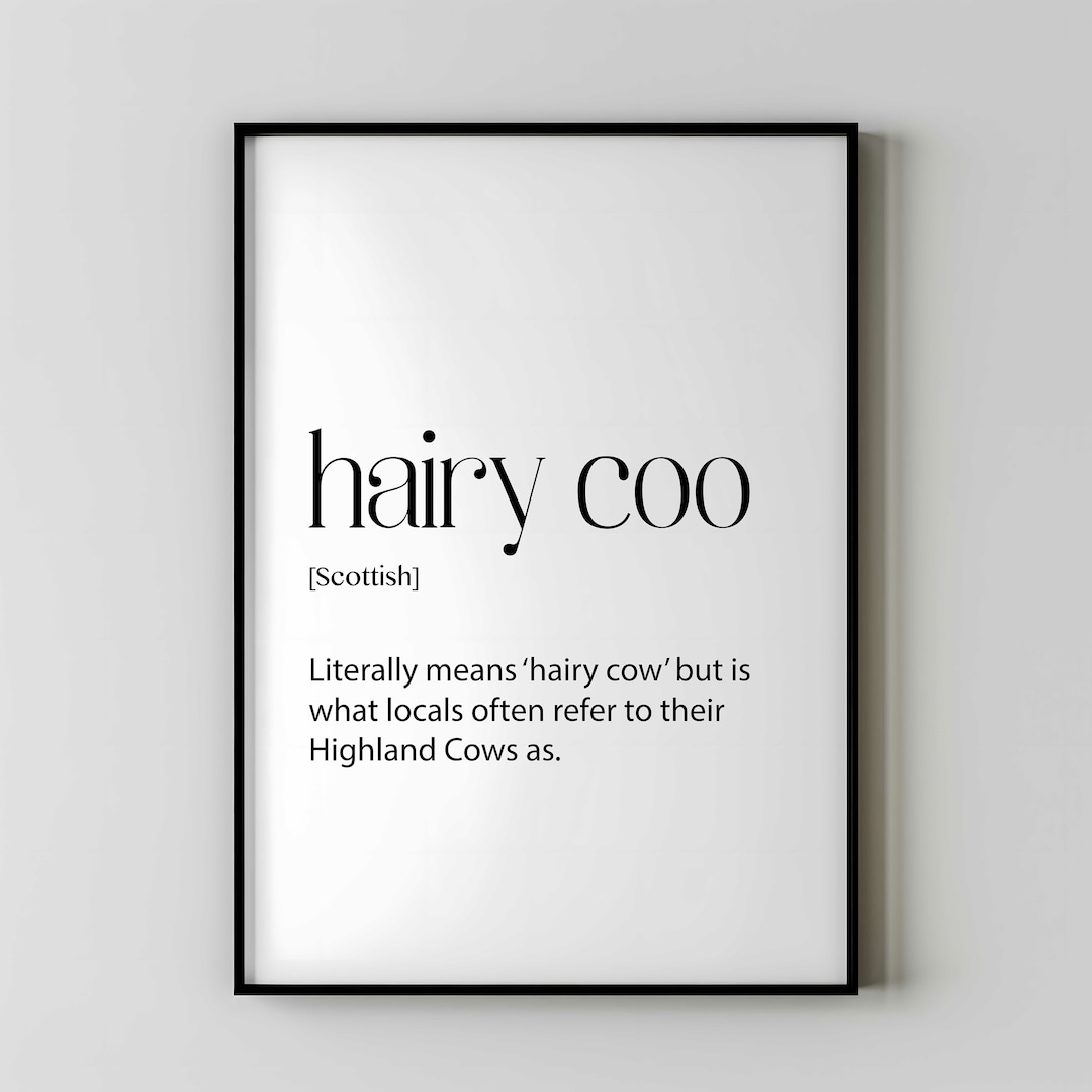 Hairy Coo Scottish Art Print Definition Scotland Gifts Slang Wall Art ...