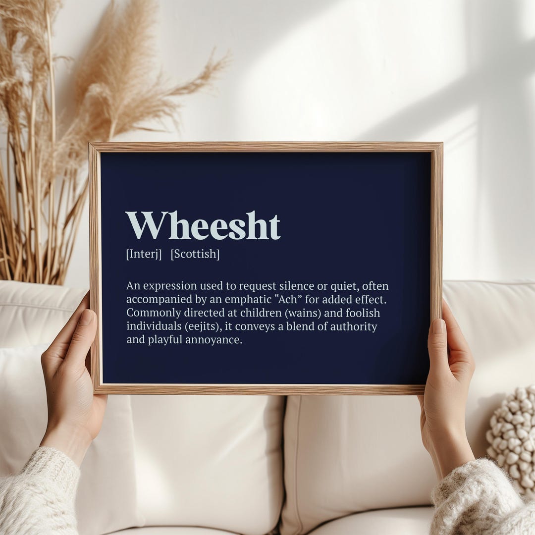 Wheesht Definition Print – Humorous Scottish Slang Art | Unique Gift ...