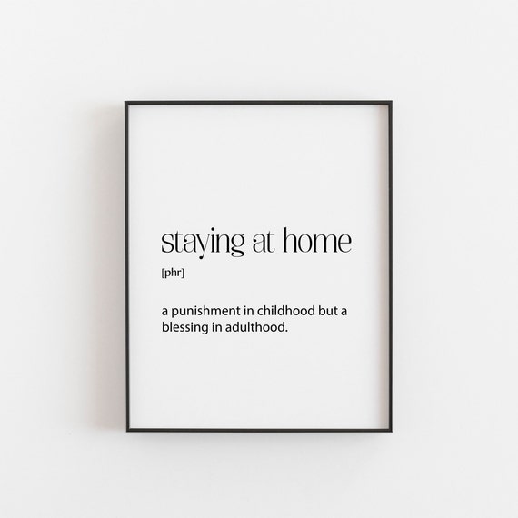 Funny Staying Home Quotes