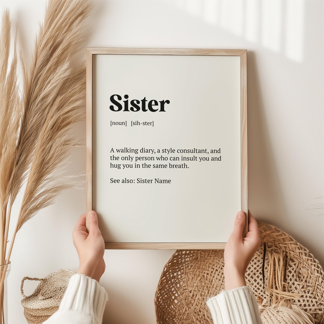 Sister Definition Print – Funny Birthday Gift for Sisters – Relatable ...