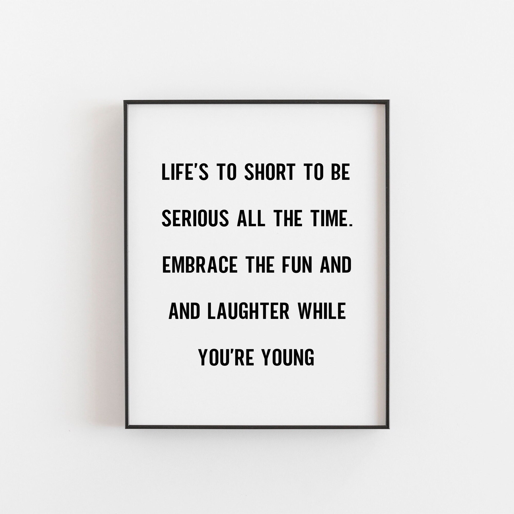 Quotes About Having Fun And Being Young