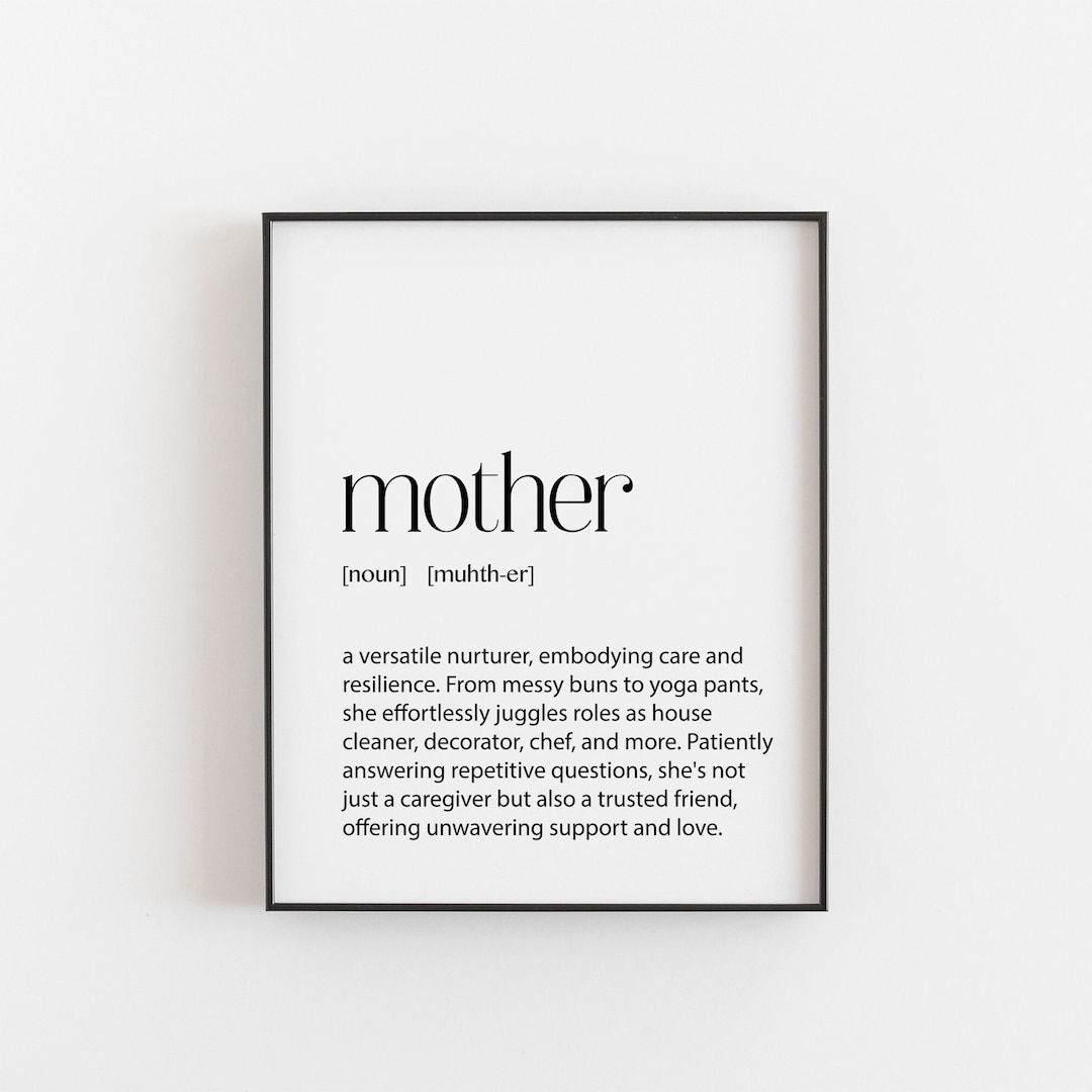Mother Definition Print, Great Gift for My Mother on Her Birthday or ...