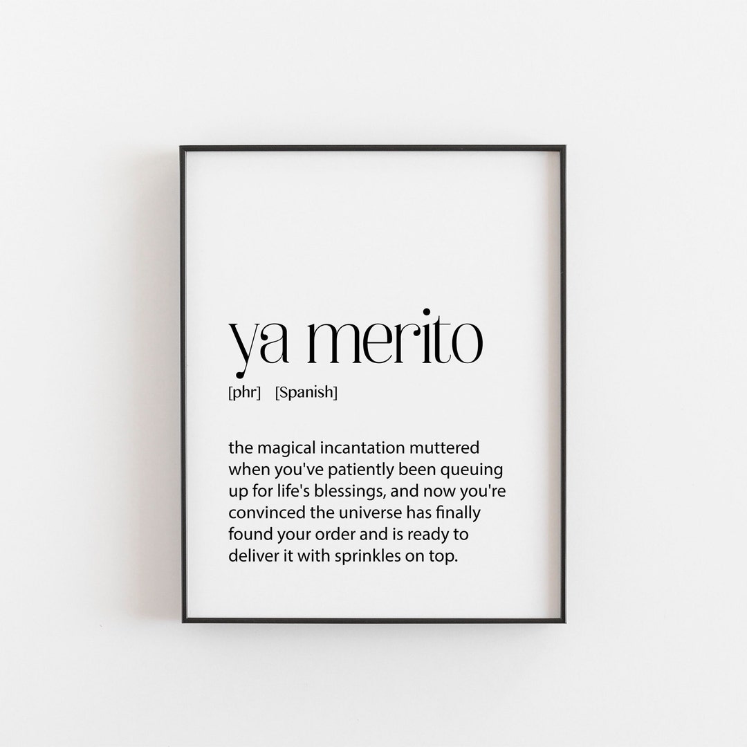 Ya Merito, Spanish Print, Definition, Spanish Poster, Spanish Slang ...