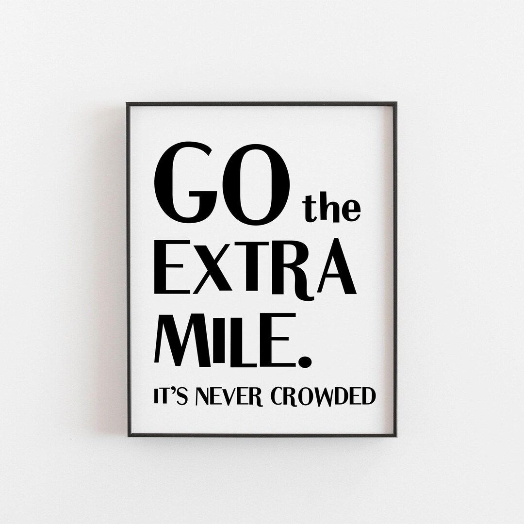 Go the Extra Mile, Motivational Quote, Printable Office Decor ...