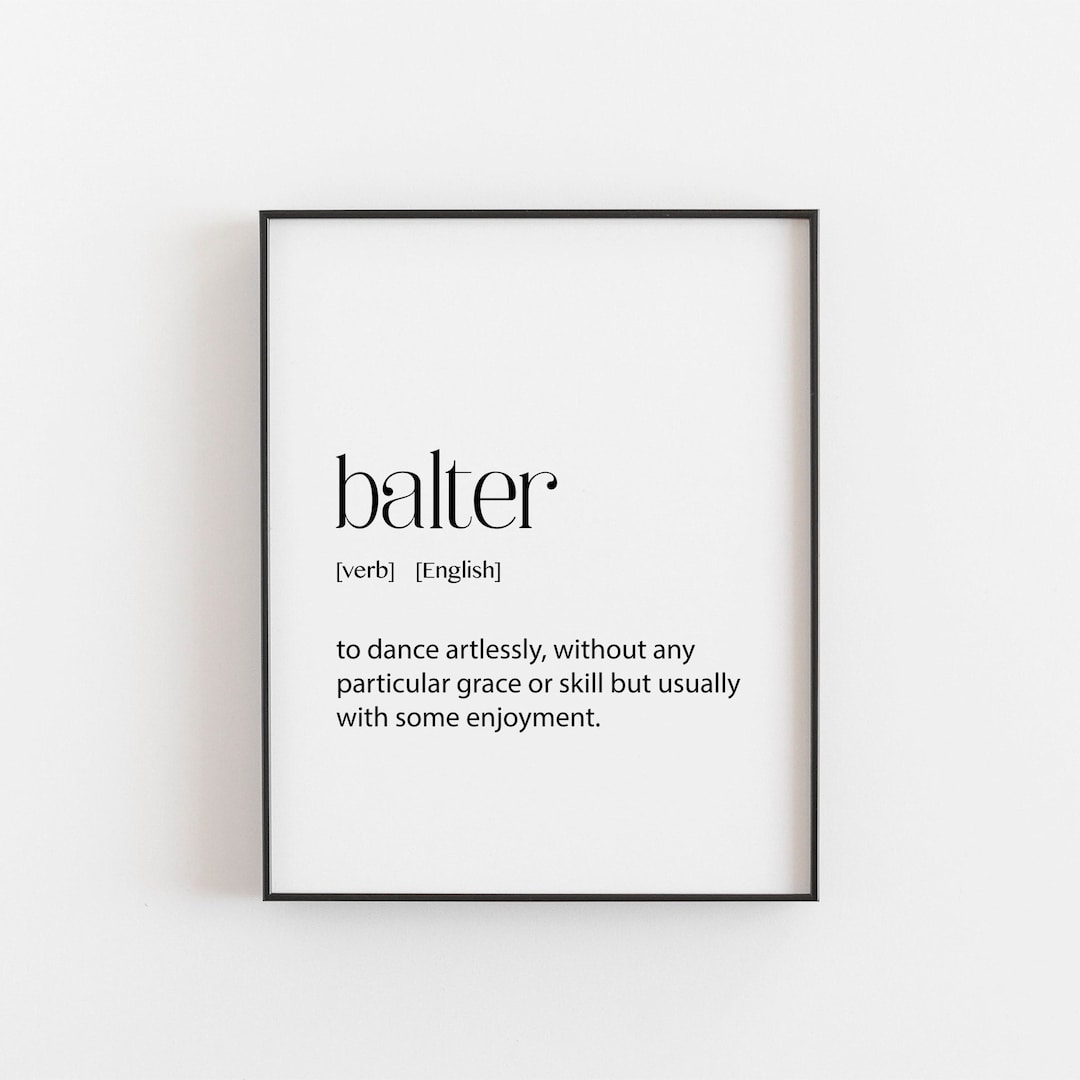 Dance Poster, Dance Print, Balter Definition, Dance Wall Art, Dance ...