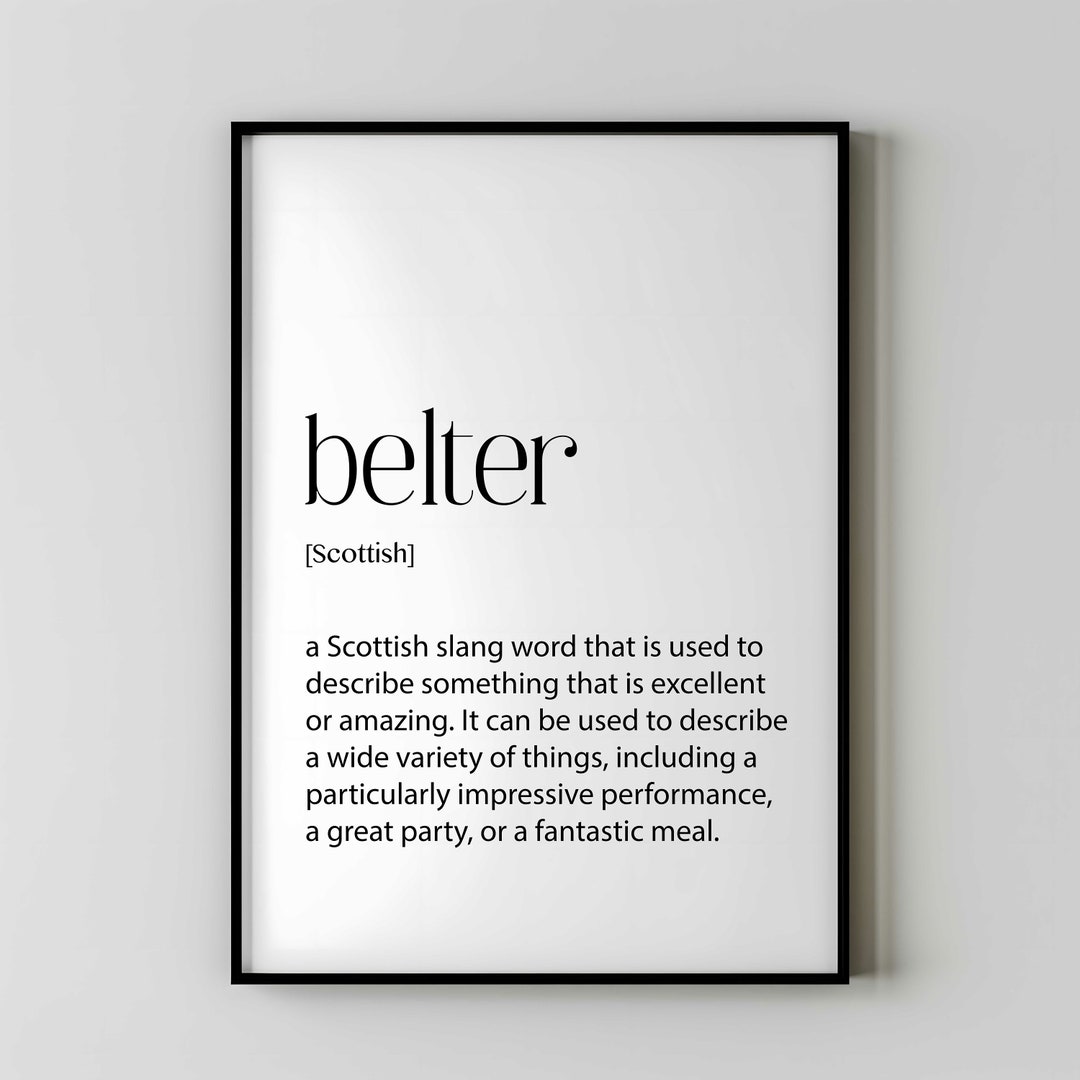 Belter Scottish Art Print Definition Scotland Gifts Slang Wall Art ...