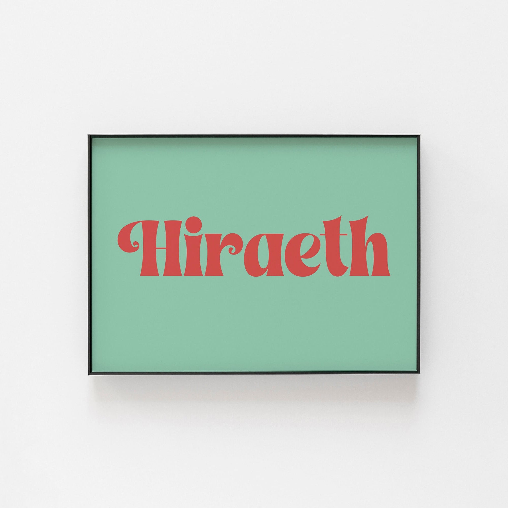 Hiraeth Print, Welsh Themed Wall Art, Perfect Gift for a Loved One Who ...