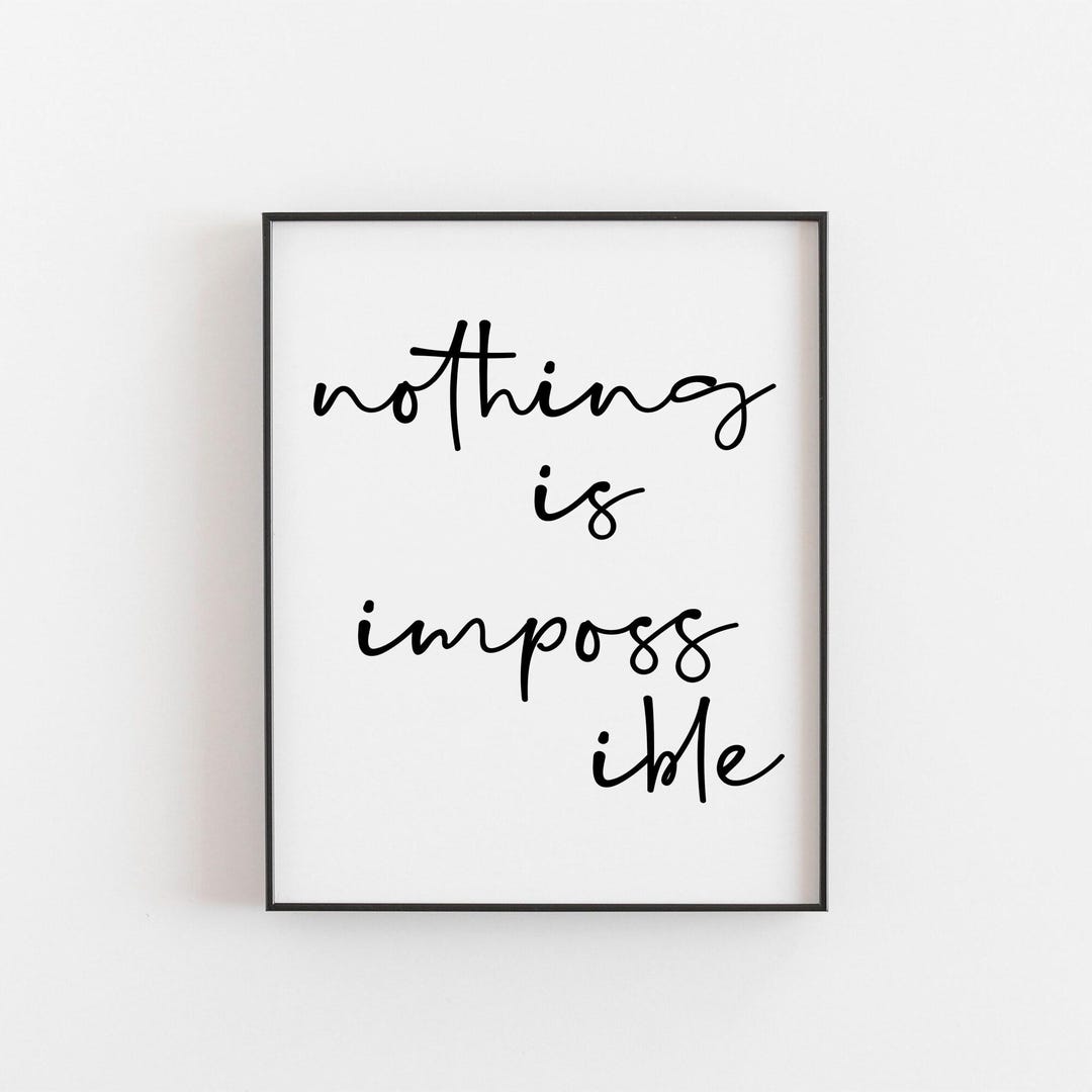 Nothing is Impossible, Print Wall Art, Positive Thinking, Female ...