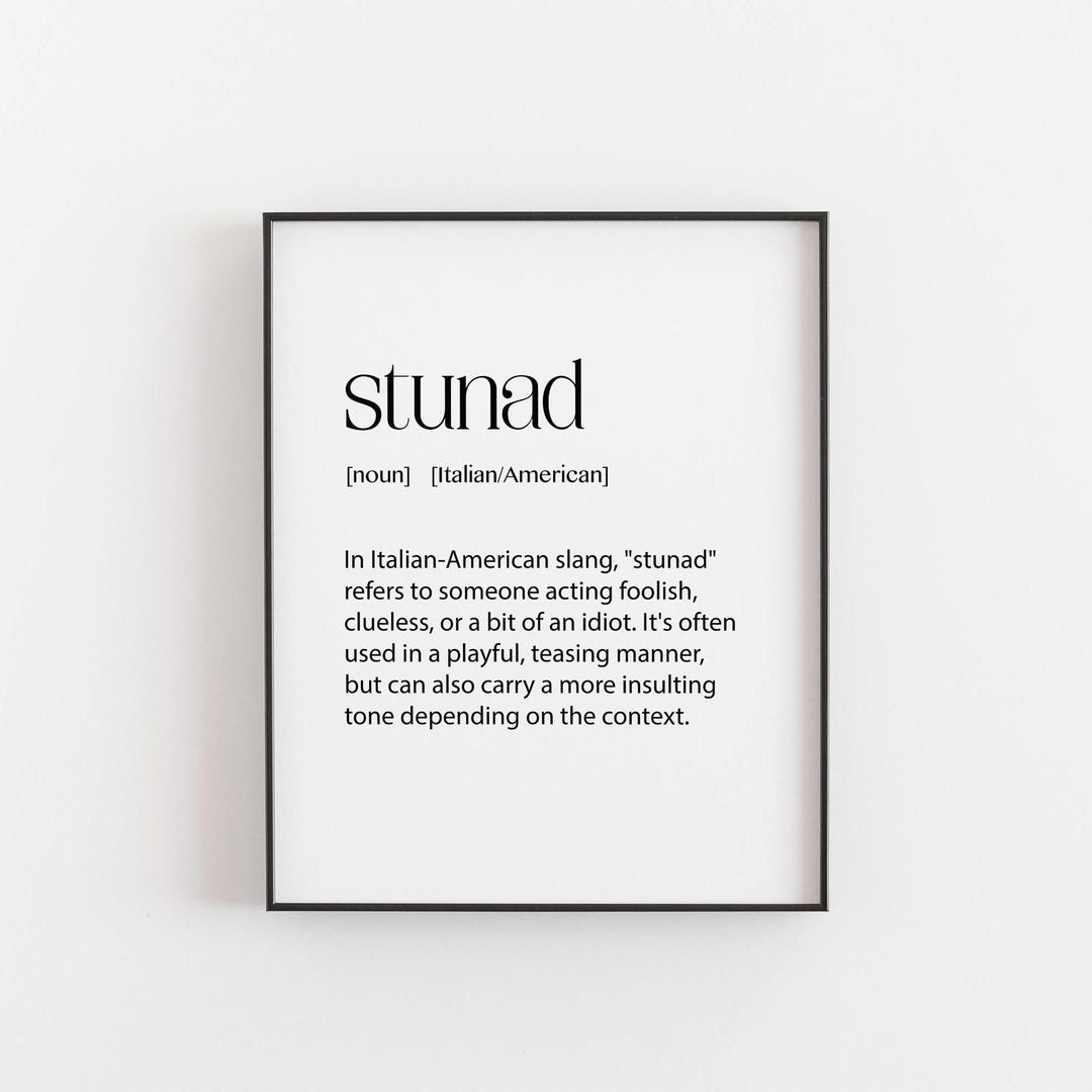 Stunad Print – Funny Italian Slang Wall Art | Italian-american Decor ...