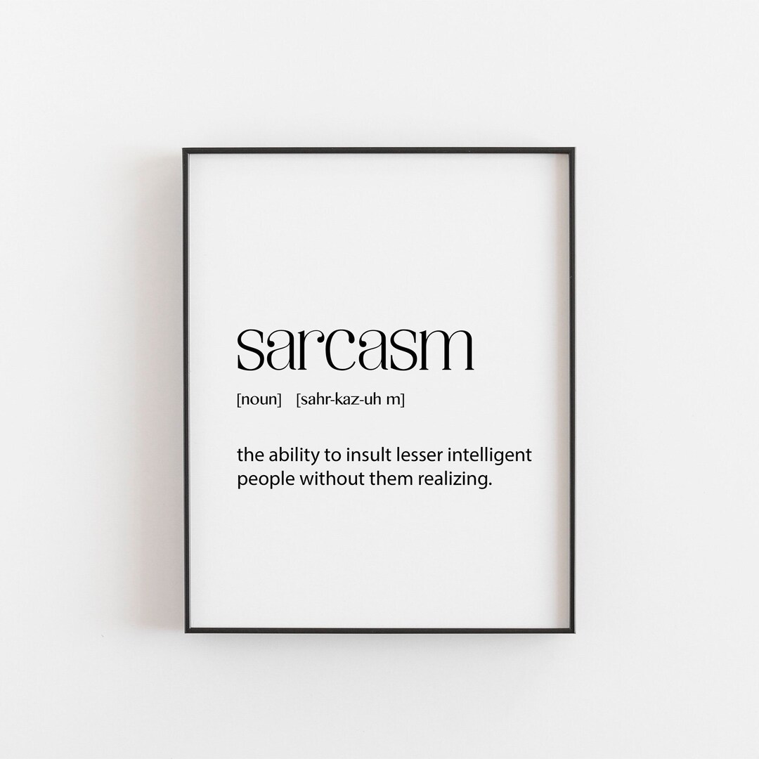 Sarcasm Dictionary Print, Funny Art, Gift for a Sarcastic Friend or a ...