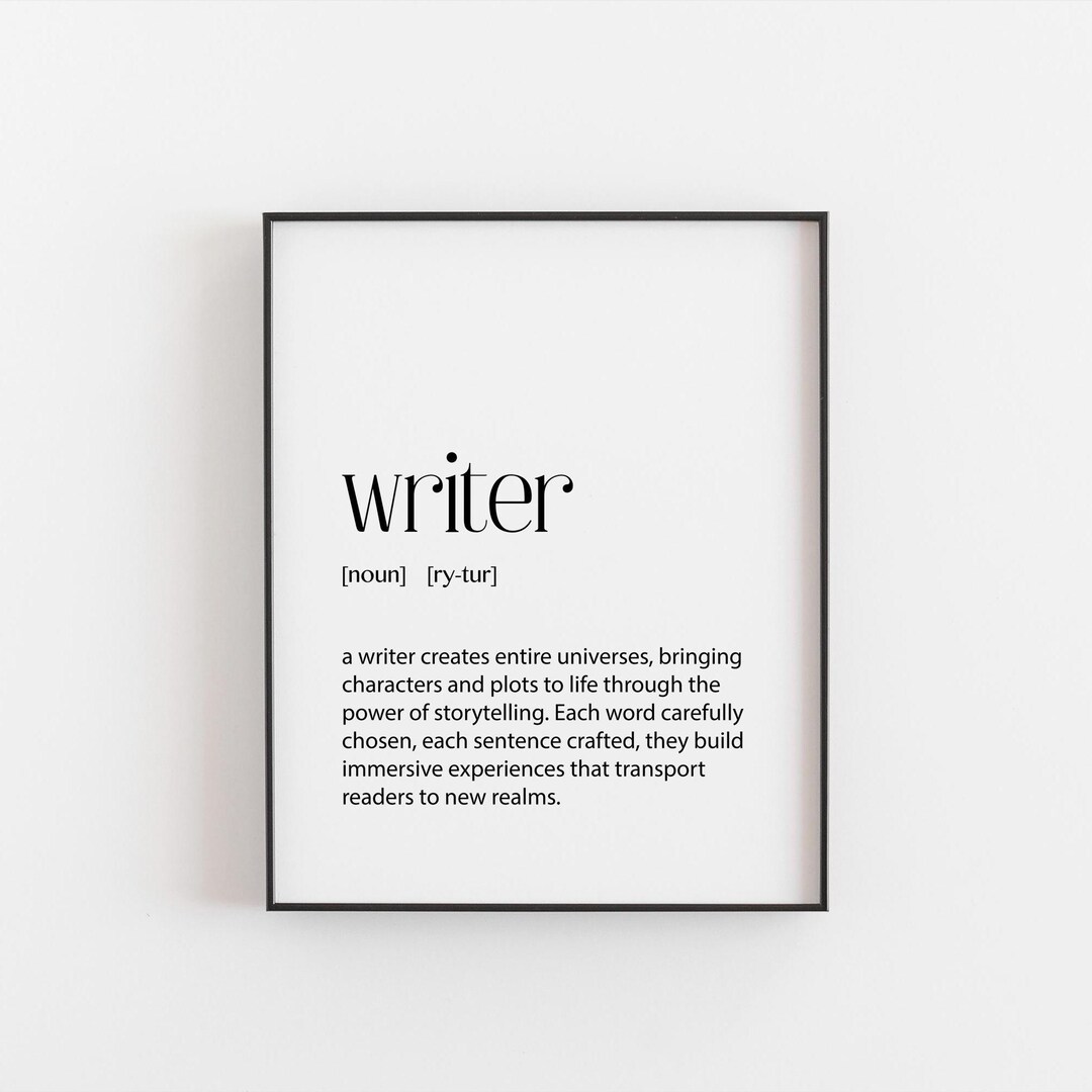 Writer Definition Print – Inspirational Wall Art for Authors – Creative ...