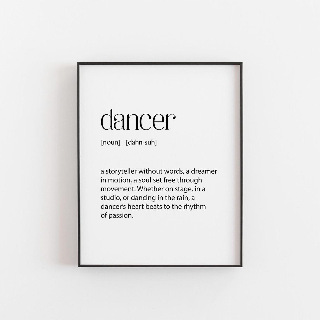 Dancer Definition Print | Inspirational Dance Lover Wall Art | Dancer ...
