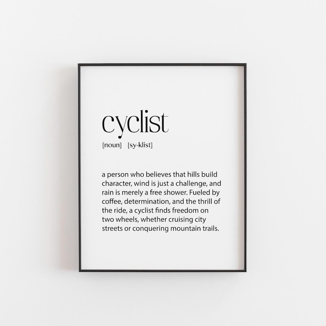Cyclist Definition Print - Bike Life Quote, Two Wheels Freedom Art ...