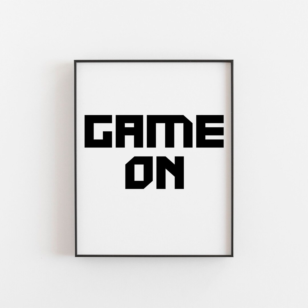 Game on Print Gaming Wall Art Game on Gamer Wall Art or a Games Room ...