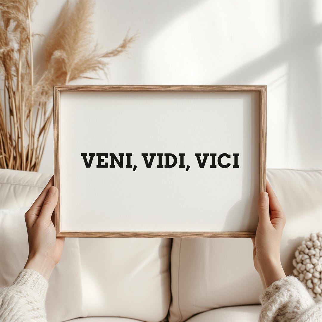 Veni Vidi Vici Print - Latin Quote Wall Art, Julius Caesar Inspiration ...