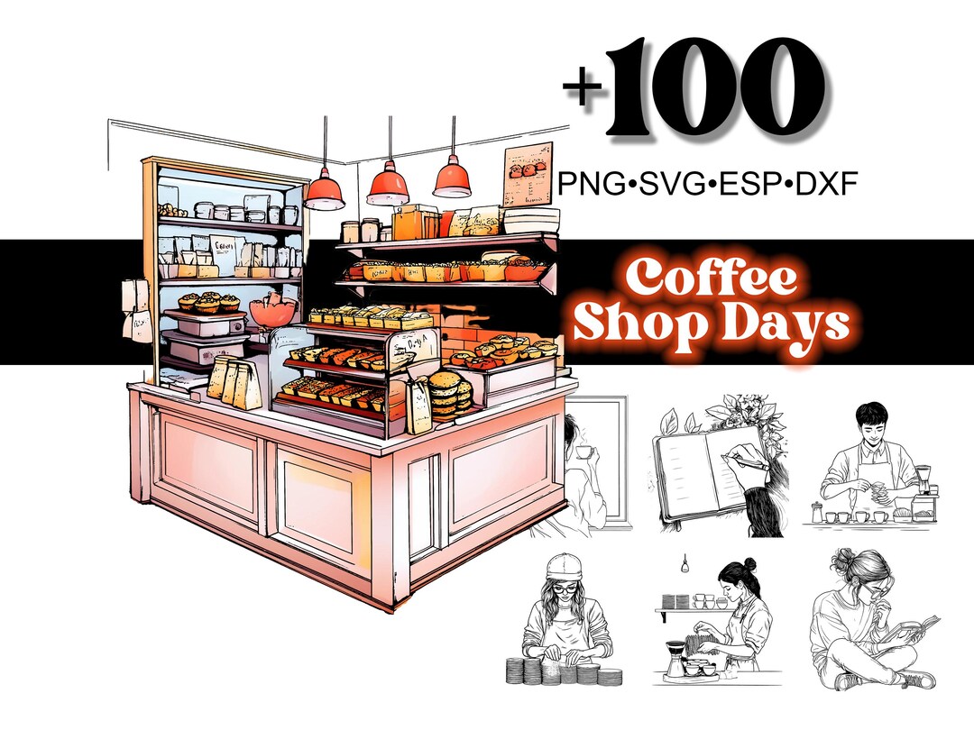 100+ Coffee Shop Days Svg-png-eps-dxf Designs, Cricut Silhouette ...