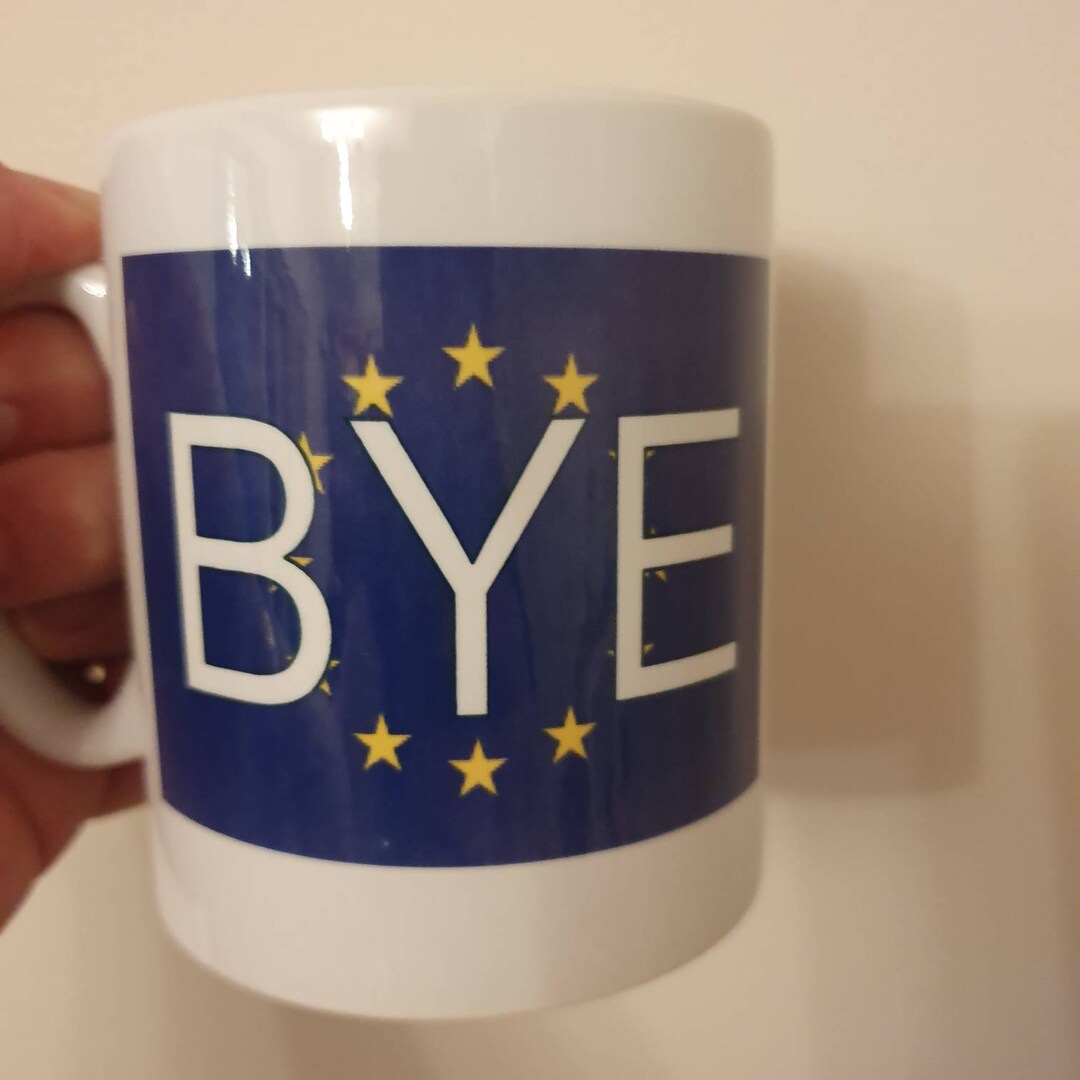 Brexit Mug With BYE on the EU Flag. UK Leaving the Eu Celebrate 31st ...