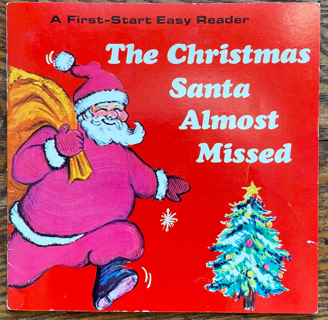 The Christmas Santa Almost Missed, A First-start Easy Reader, Marian ...