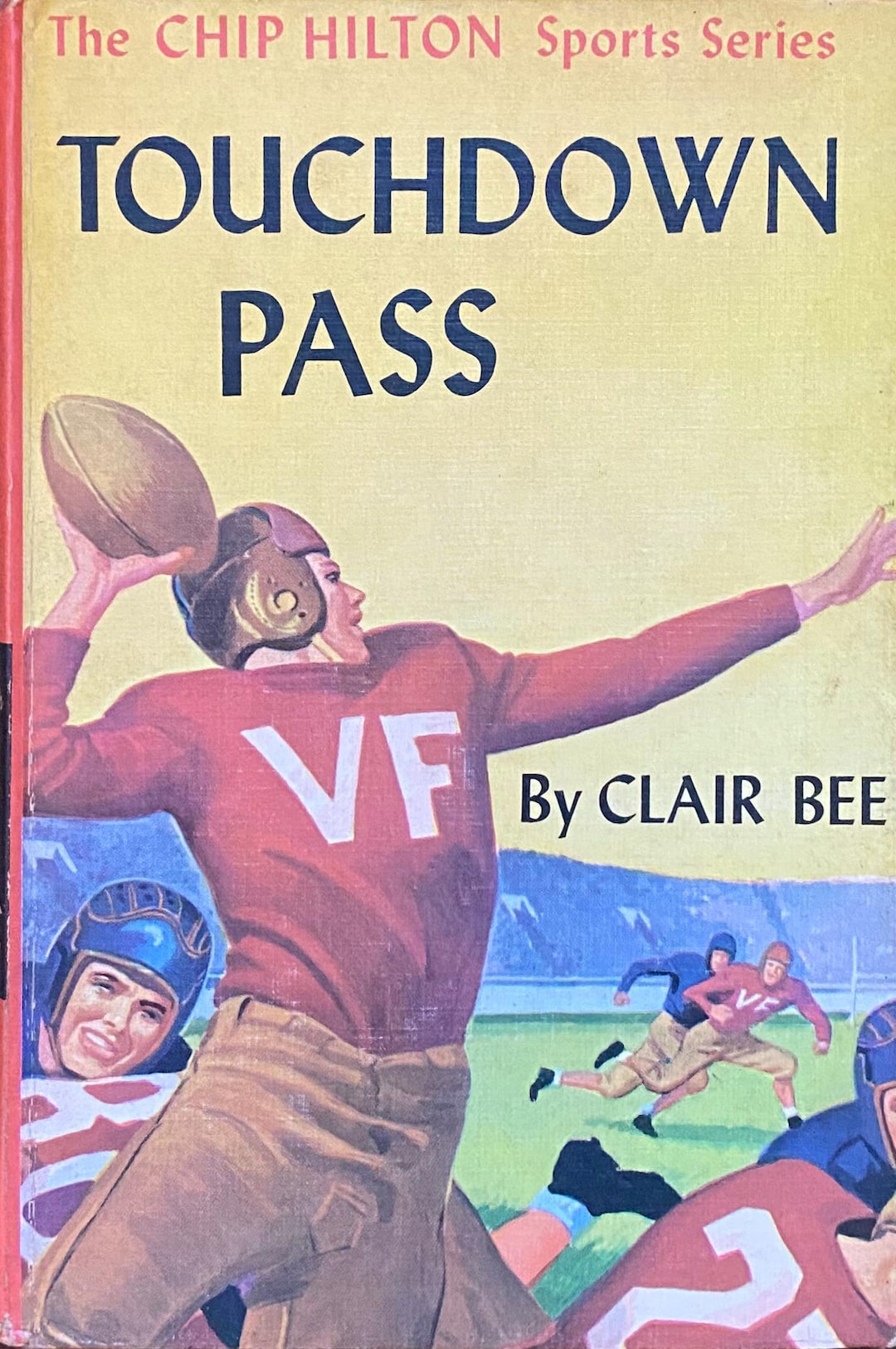 Touchdown Pass, the Chip Hilton Sports Series, Clair Bee, Grosset and ...