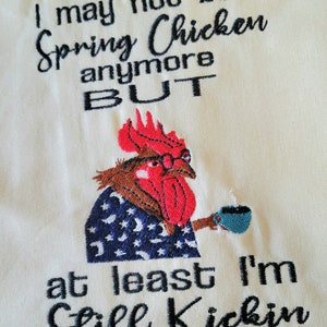 I May Not Be a Spring Chicken but at Least I'm Still Kickin, Farmhouse ...