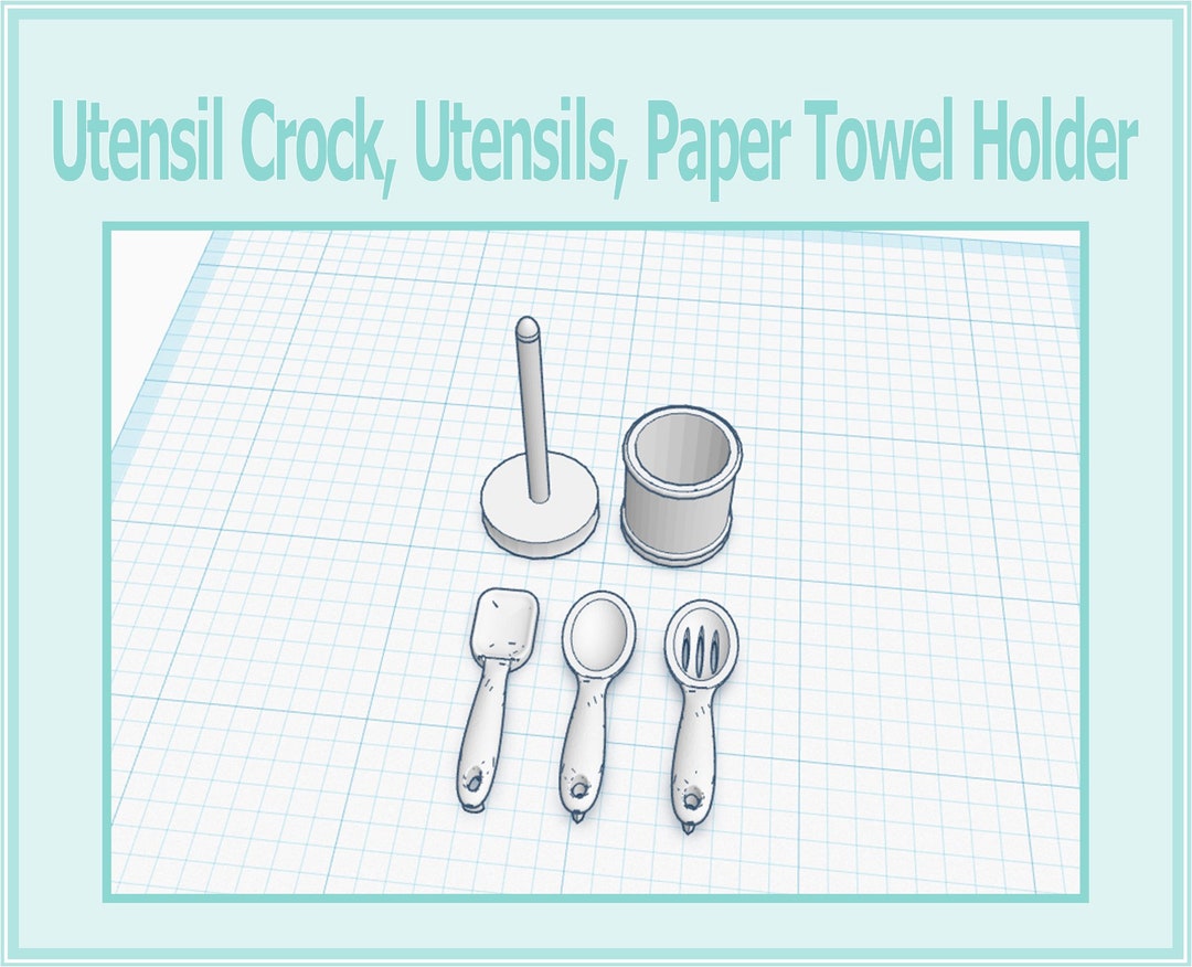 1:12 Utensil Crock, Utensils, Paper Towel Holder 3D Print File STL ...