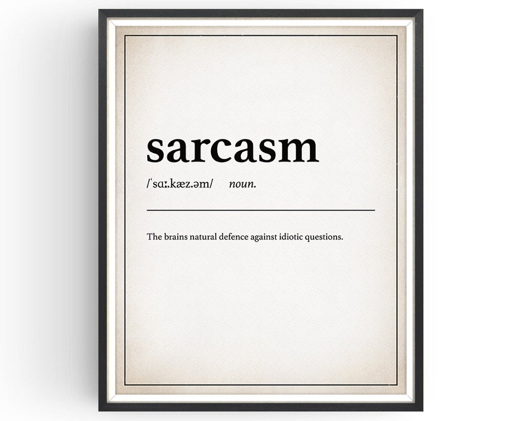 Sarcasm Sarcasm Definition Dictionary Art Print Rustic Home Decor ...