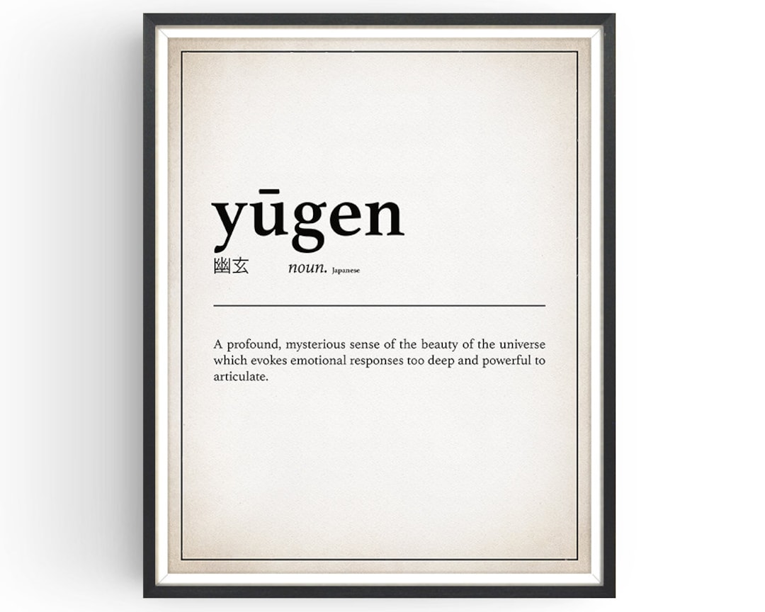 Yugen - Beautiful Definition - Spiritual - Minimalist - Inspirational ...