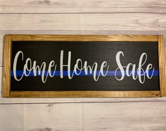 Come Home Safe Thin Blue Line Wood Sign With Police Badge Sheriff ...
