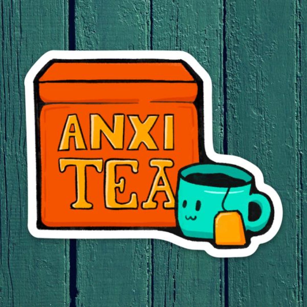 Anxi-tea Sticker, Anxiety Relief Sticker, Tea Lover Sticker, Inside Out ...