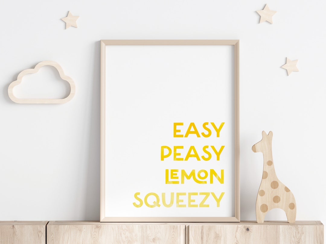 Easy Peasy Lemon Squeezy Nursery or Kids Wall Art Digital Print for ...
