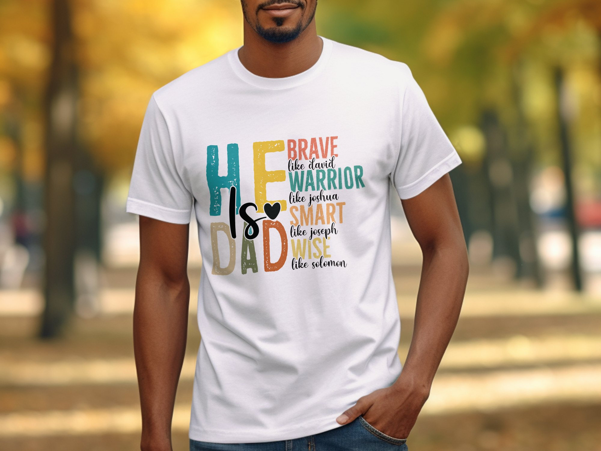 He is Dad Png, Funny Dad Png, Father's Day Shirt Png, Bible Verse Png ...