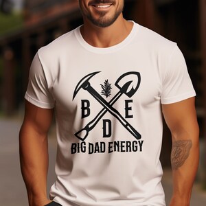 Big Dad Energy Png for Shirts, Gardening Dad Png, Fathers Gift Png ...