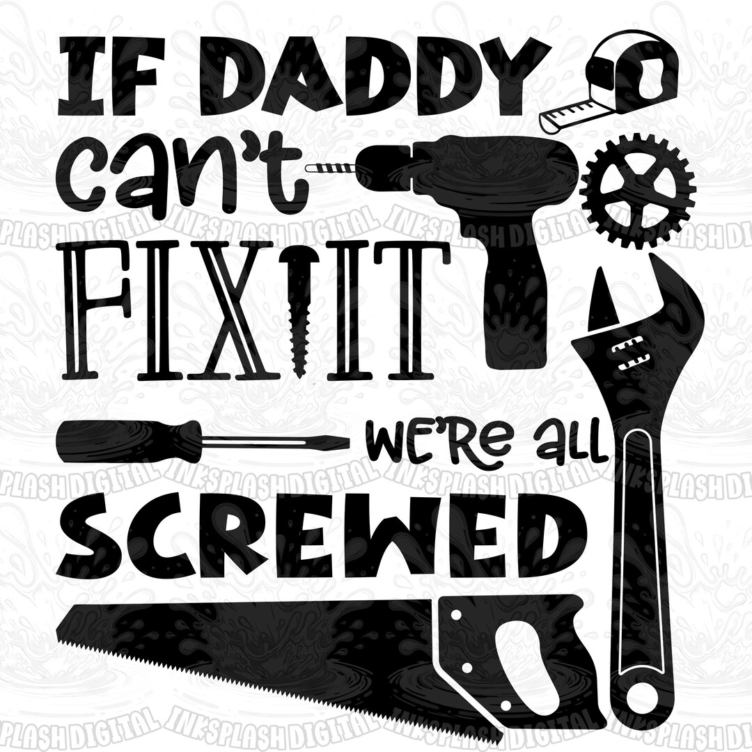 Funny Dad Fix-it PNG, Father's Day Shirt Design (digital Download) - Etsy
