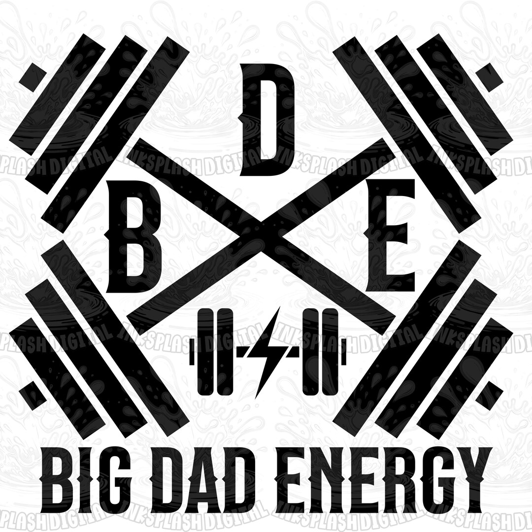 Big Dad Energy PNG, Weightlifting Father Gift, Sublimation Design ...