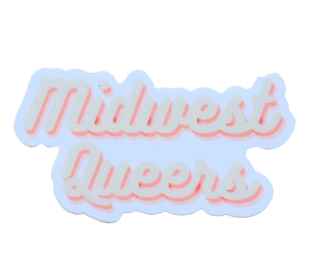 Midwest Queer Sticker LGBTQ Sticker Pride Merch Vinyl - Etsy