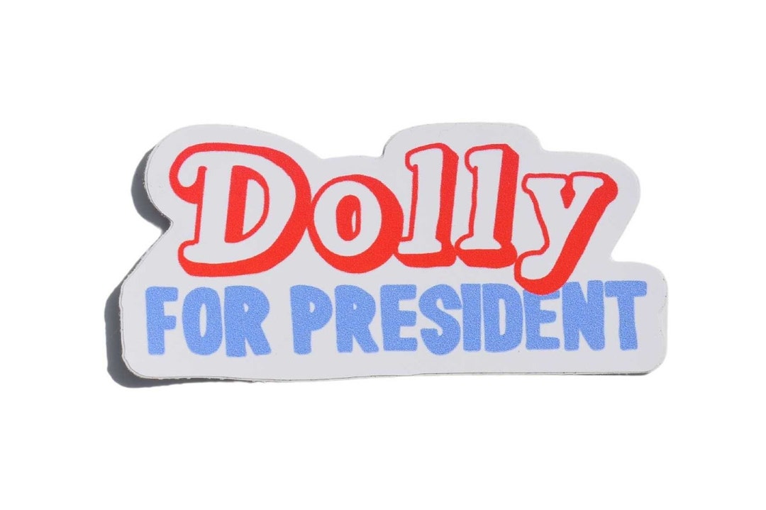 Dolly for President Sticker, Vinyl Laptop Waterbottle Sticker ...