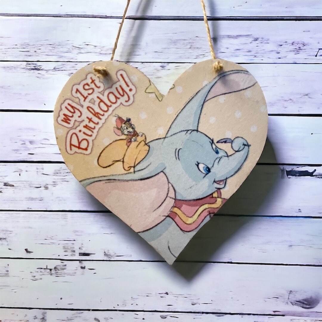 Dumbo 1st Birthday Wooden Hanging Heart Plaque Handmade Decoupaged 12cm ...