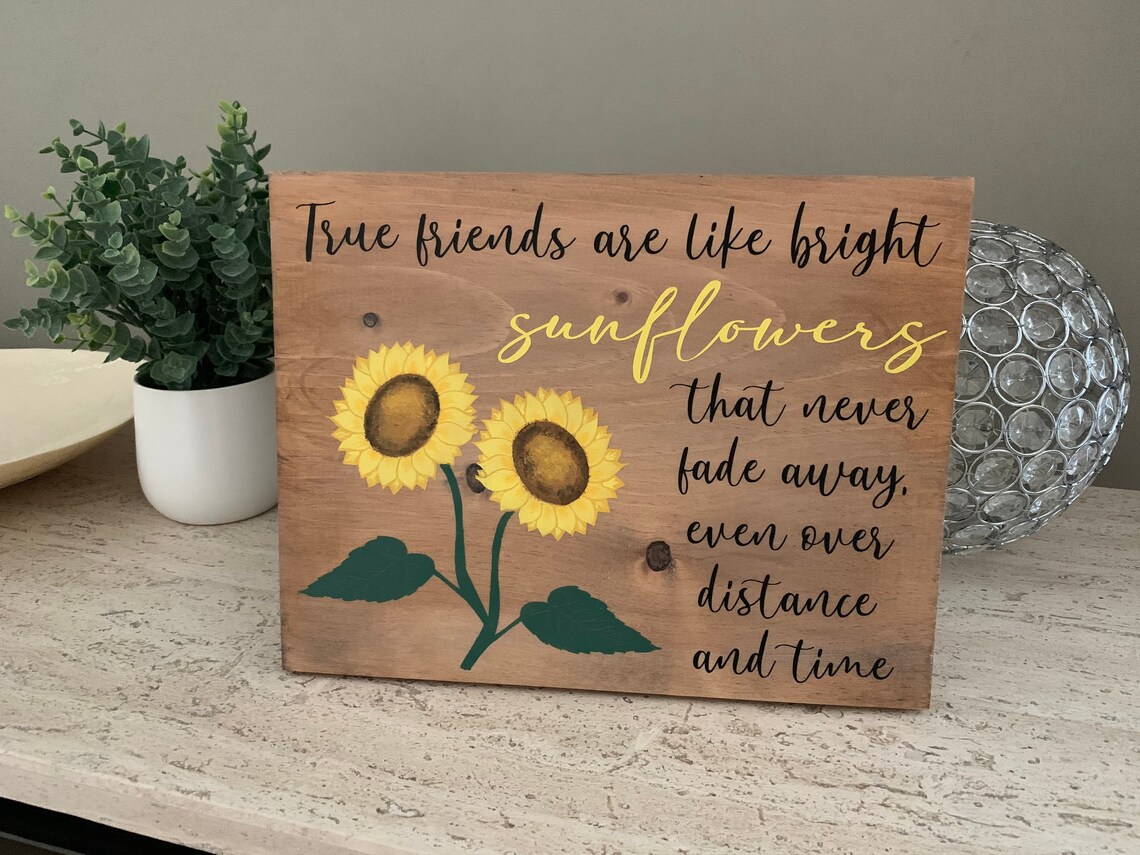 True Friends Sunflower Quote Painted Wood Sign - Etsy