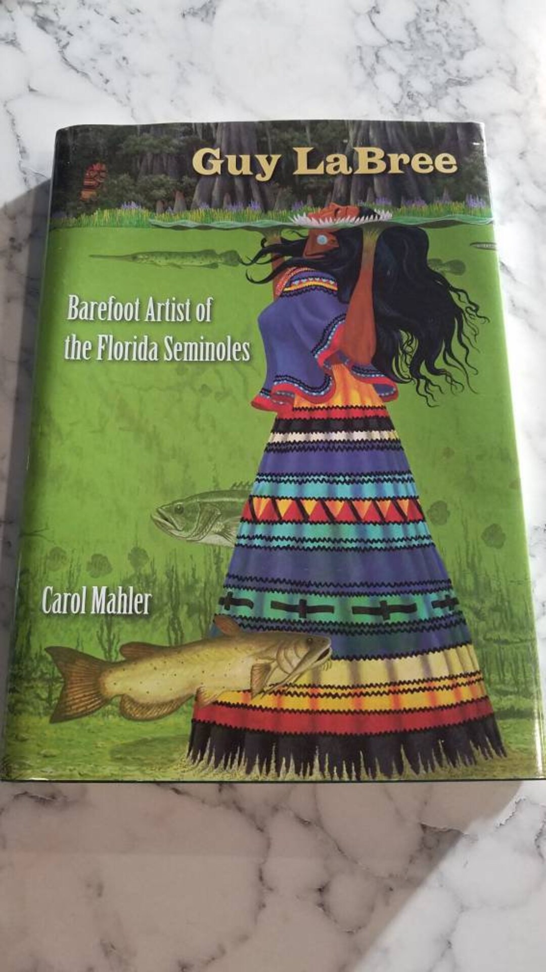 Guy Labree, Barefoot Artist of the Florida Seminoles, Univ of Fl ...