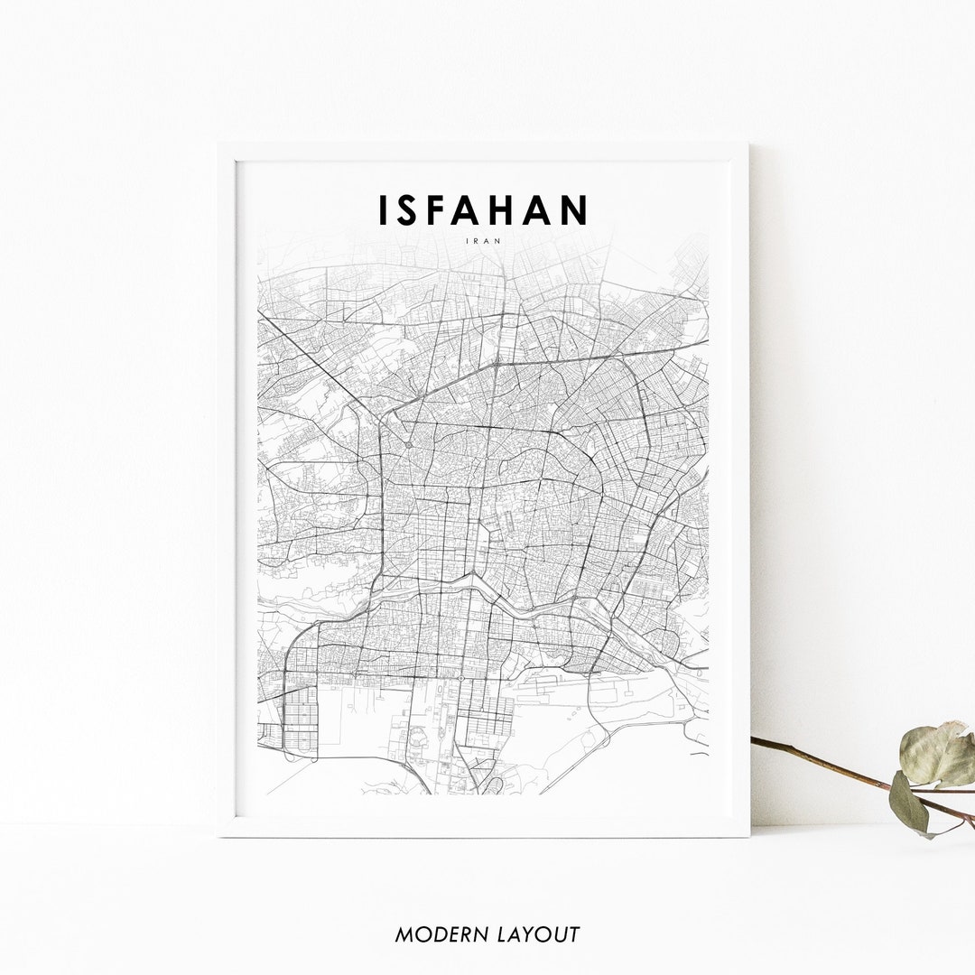 Isfahan Iran Map Print, Map Art Poster, Ispahan Spahan Esfahan Hispahan ...